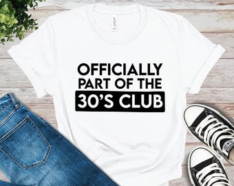 Official Member of the 30's Club T-shirt 30th Birthday | Etsy