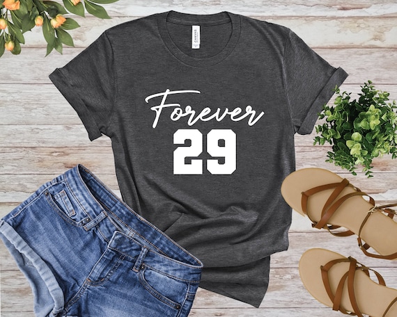 Forever 29 Shirt Birthday Shirt 30th Birthday Tee Funny | Etsy