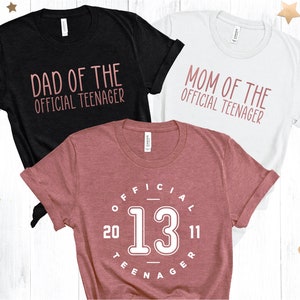 13th Birthday Group Shirts, Official Teenager T-shirt, Mom Dad of the ...