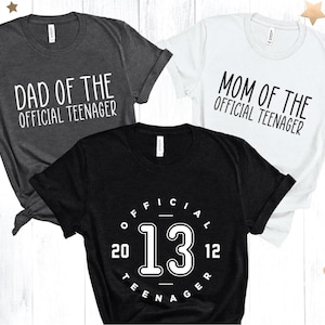 13th Birthday Group Shirts, Official Teenager T-shirt, Mom Dad of the ...