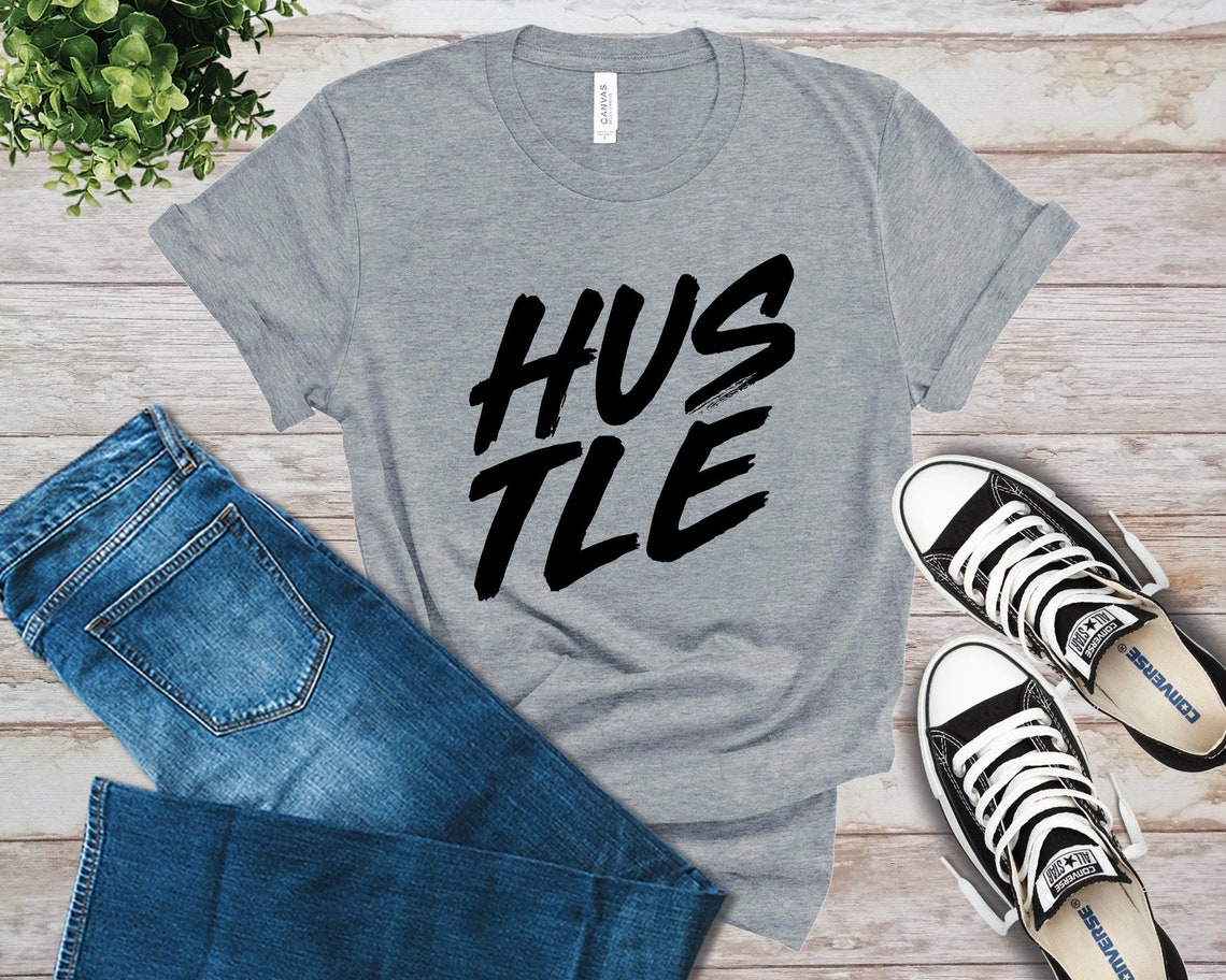 Hustle T-Shirt Keep Hustling Shirt Entrepreneur Tee | Etsy