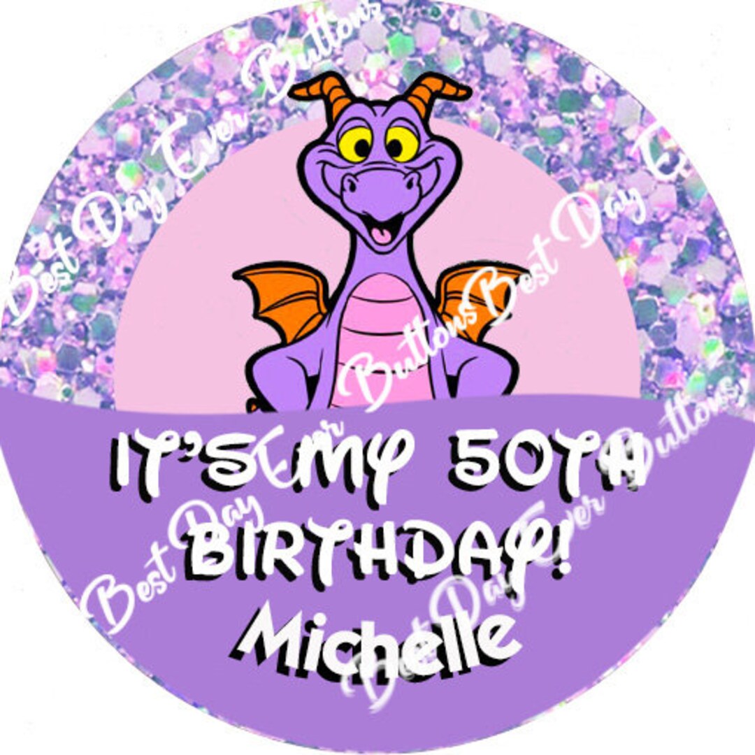 Figment Birthday Buttons-disney Birthday Buttons-disney Birthday Pin ...