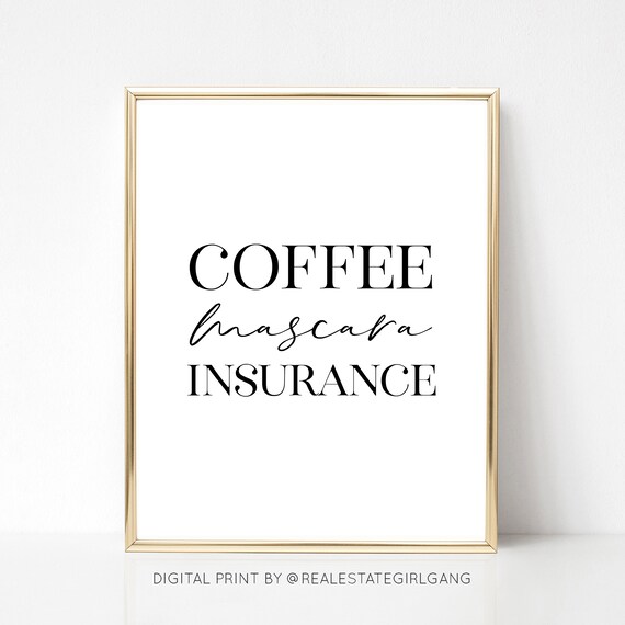 DIGITAL DOWNLOAD: Coffee Mascara Insurance Quote Coffee - Etsy