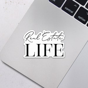 Real Estate Life Sticker, Real Estate Life Decal, Real Estate Laptop ...