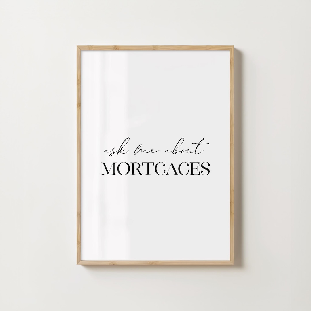 Mortgage Quote Wall Art Inspirational Saying Printable Loan Officer ...