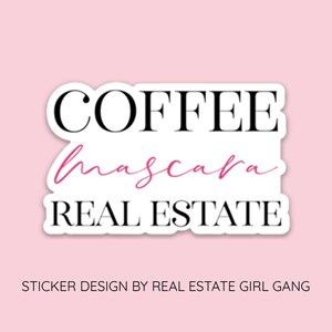 Coffee Mascara Real Estate Sticker Coffee Mascara Real Estate Decal ...