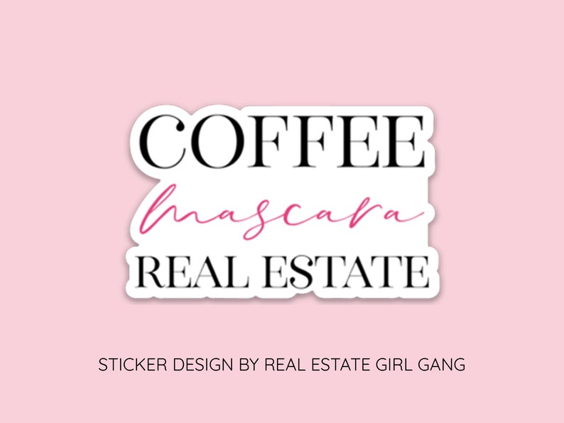 Coffee Mascara Real Estate Sticker Coffee Mascara Real Estate Decal ...