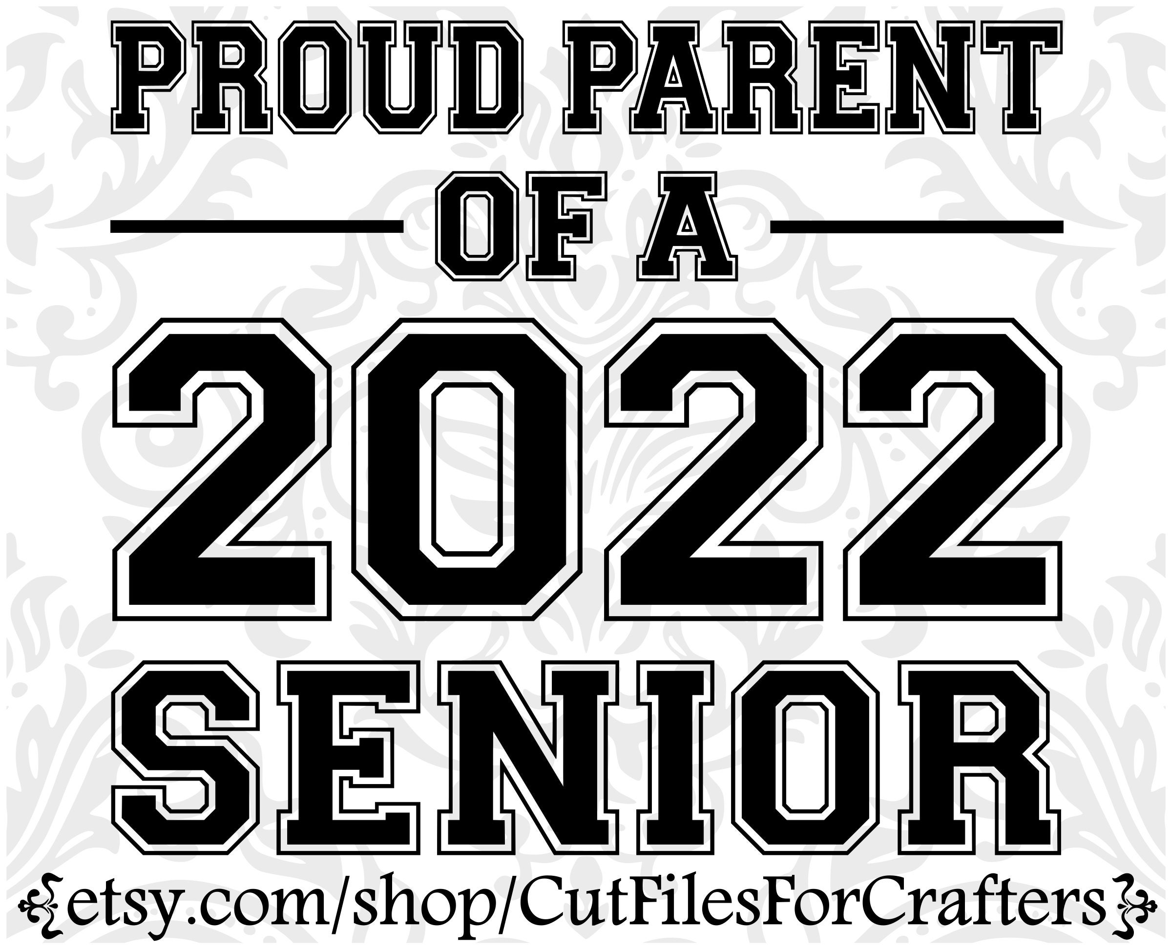 Proud Parent Svg Proud Parent Shirt Svg Senior Year 2022 | Etsy