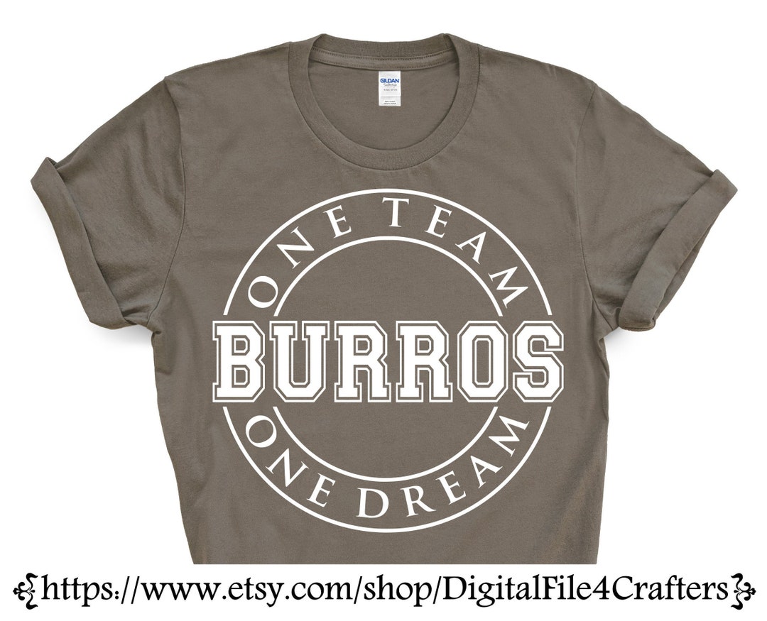 Burros Svg, Burros One Team One Dream Svg, Burros Shirt Svg, Loud and ...