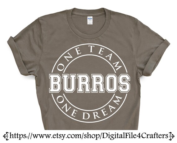 Burros Svg Burros One Team One Dream Svg Burros Shirt Svg | Etsy