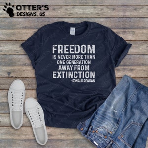 Freedom is Never More Than One Generation Away From Extinction, Ronald ...