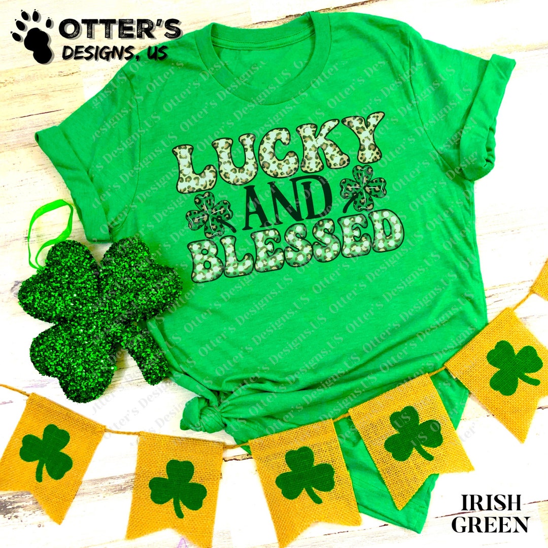 Lucky and Blessed II Cute St. Patrick’s Day Shirt, St Patty’s Day ...