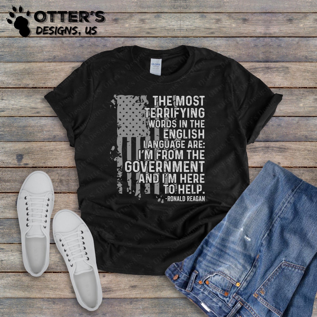 The Most Terrifying Words Are || I’m From the Government and I’m Here ...