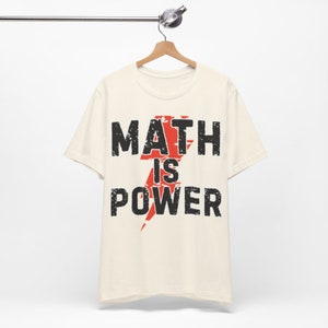 Math is Power Short Sleeve Tee, Math Teacher Shirt, Meet the Teacher ...