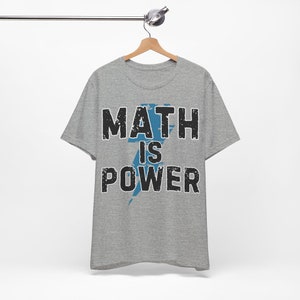 Math is Power Short Sleeve Tee, Math Teacher Shirt, Meet the Teacher ...