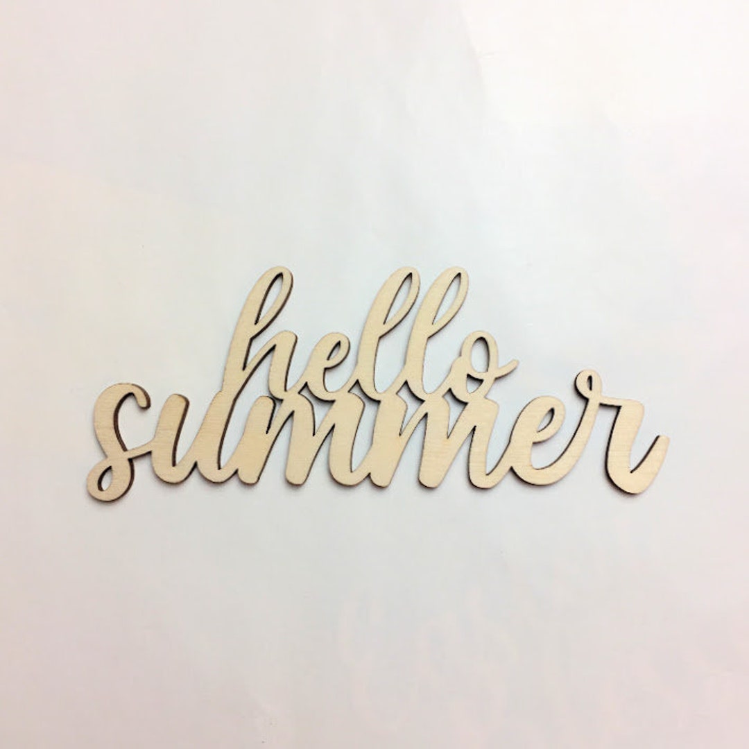 Hello Summer Wood Sign, Multiple Sizes, Laser Cut, Holiday Wooden ...