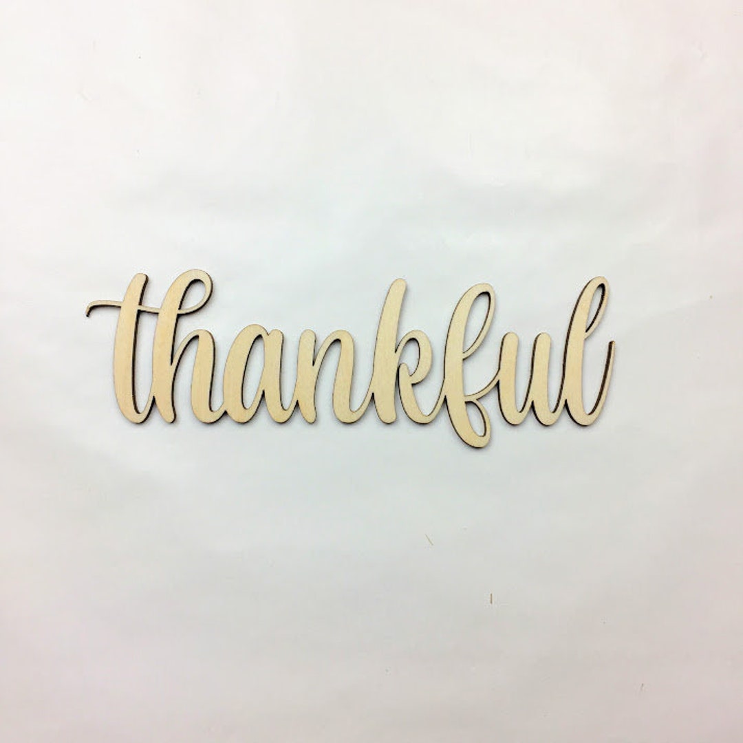 Thankful Wood Sign, Multiple Sizes, Laser Cut, Holiday Wooden Cutouts ...