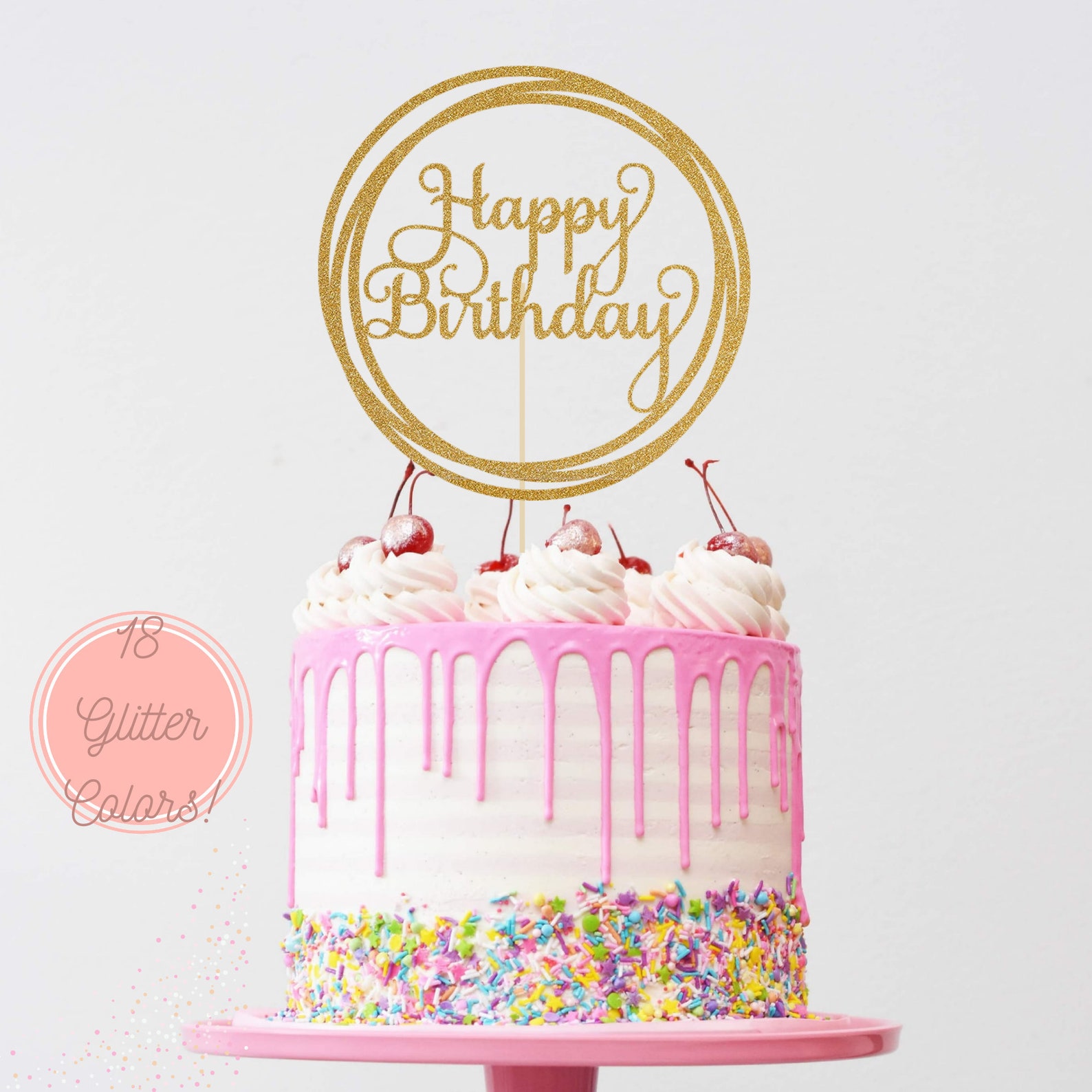 Happy Birthday Cake Topper, Happy Birthday Circle, Round, Glitter ...
