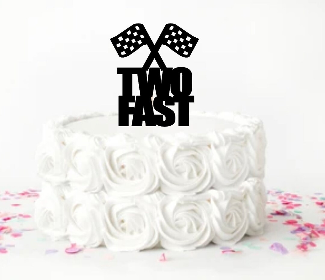 Two Fast Cake Topper | Two Cake Topper | Race Theme Cake Topper ...