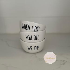 When I Dip, You Dip, We Dip Bowls | Housewarming Gift | Salsa Bowls ...