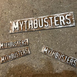 Mythbusters Inspired Sign | Various Sizes Made to Order | Handmade in ...