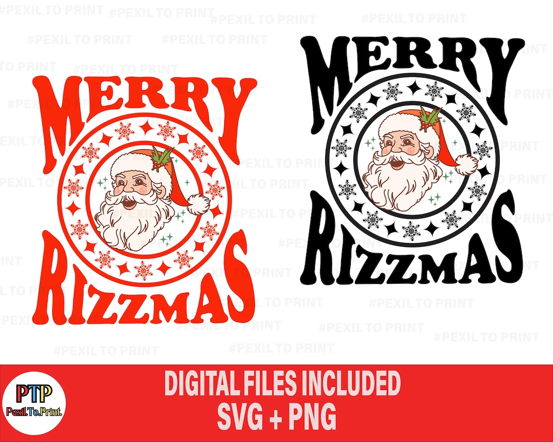 Merry Rizzmas SVG PNG Bundle, Santa Bruh Christmas Clipart, Rizz the ...