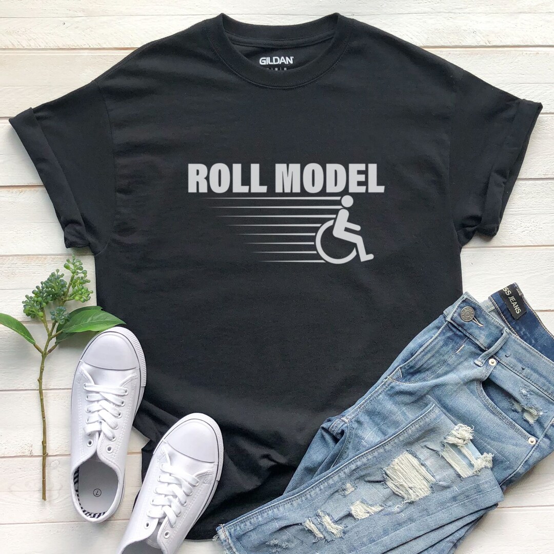 Funny Wheelchair Shirt, Roll Model Tee, Sweatshirt, Hoodie - Etsy
