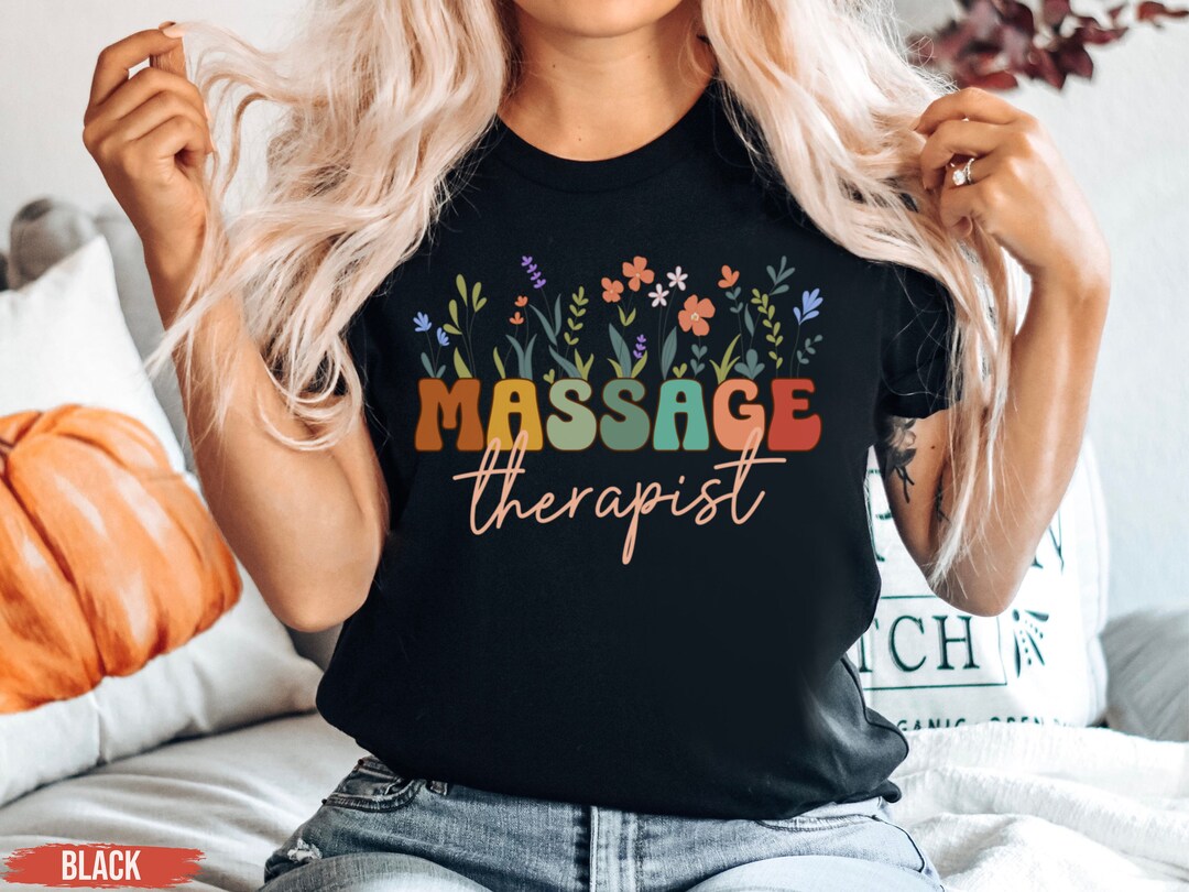 Wildflowers Massage Therapist Shirt, Gift for Massage Therapist Gifts ...
