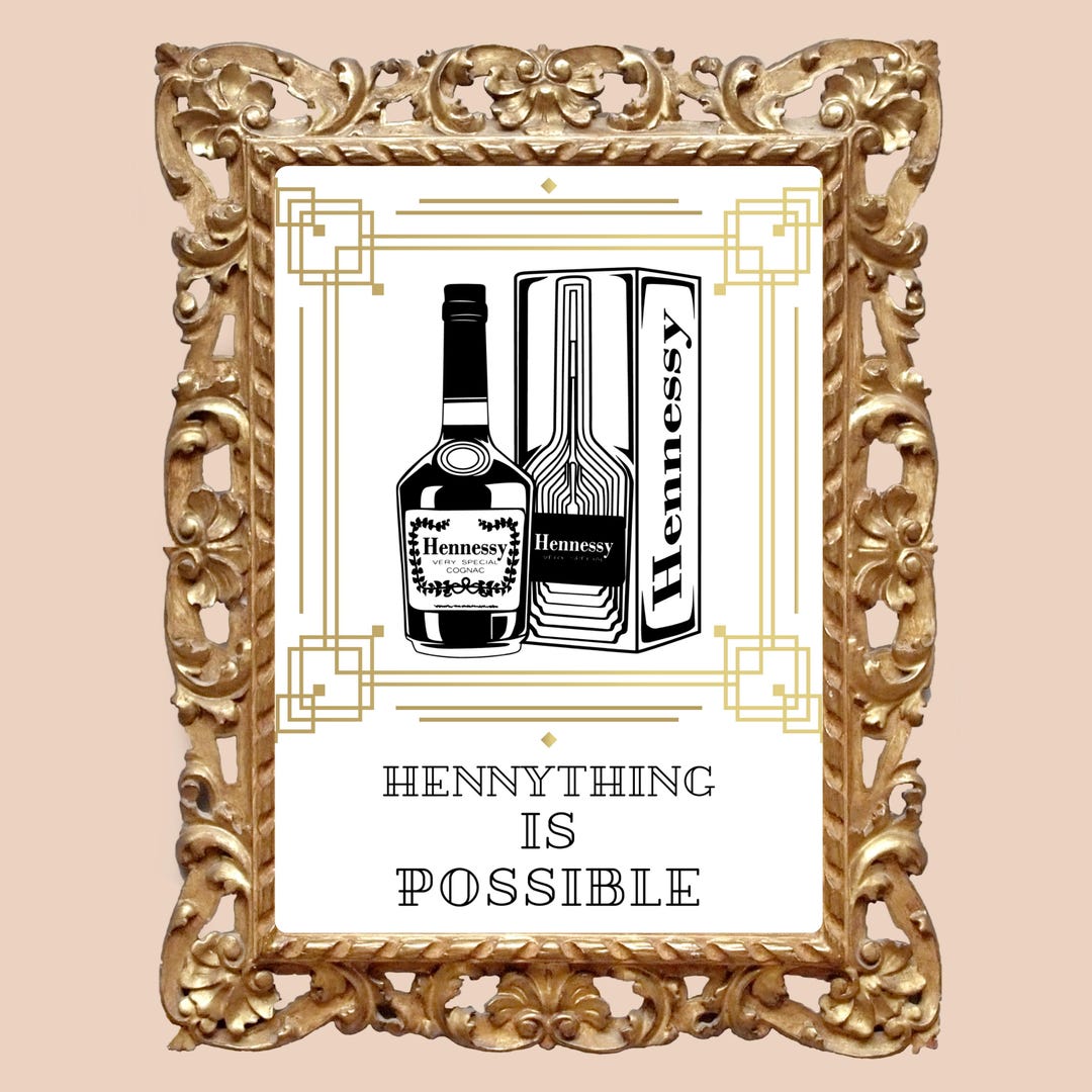 Hennything is Possible Print | Hennessy Art Deco Wall Art (digital ...