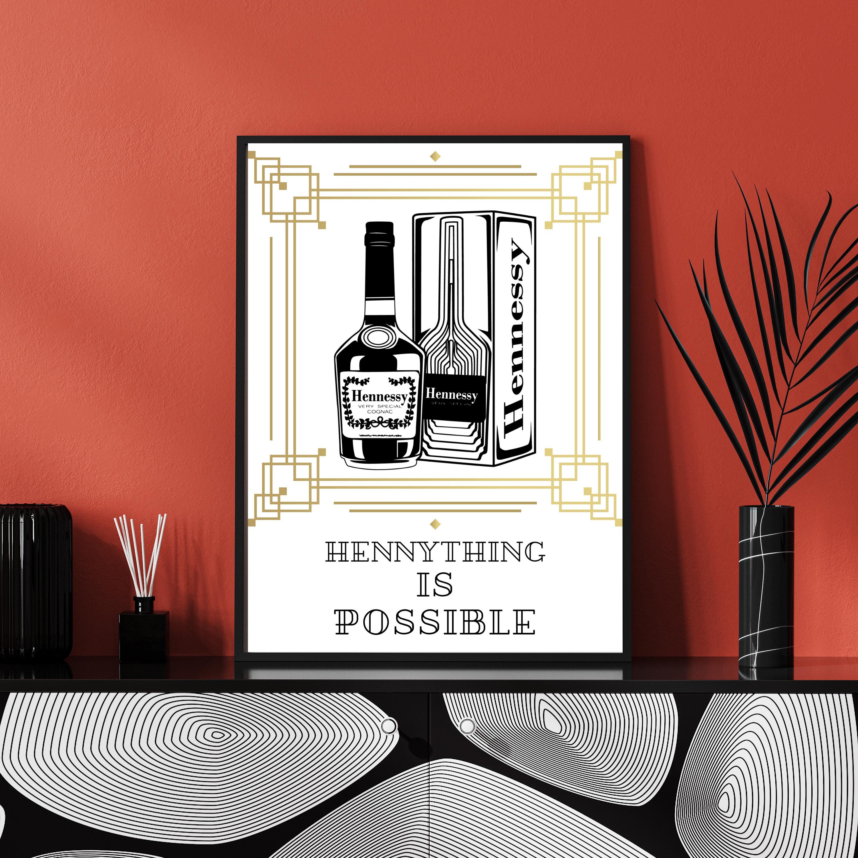 Hennything is Possible Print | Hennessy Art Deco Wall Art (digital ...