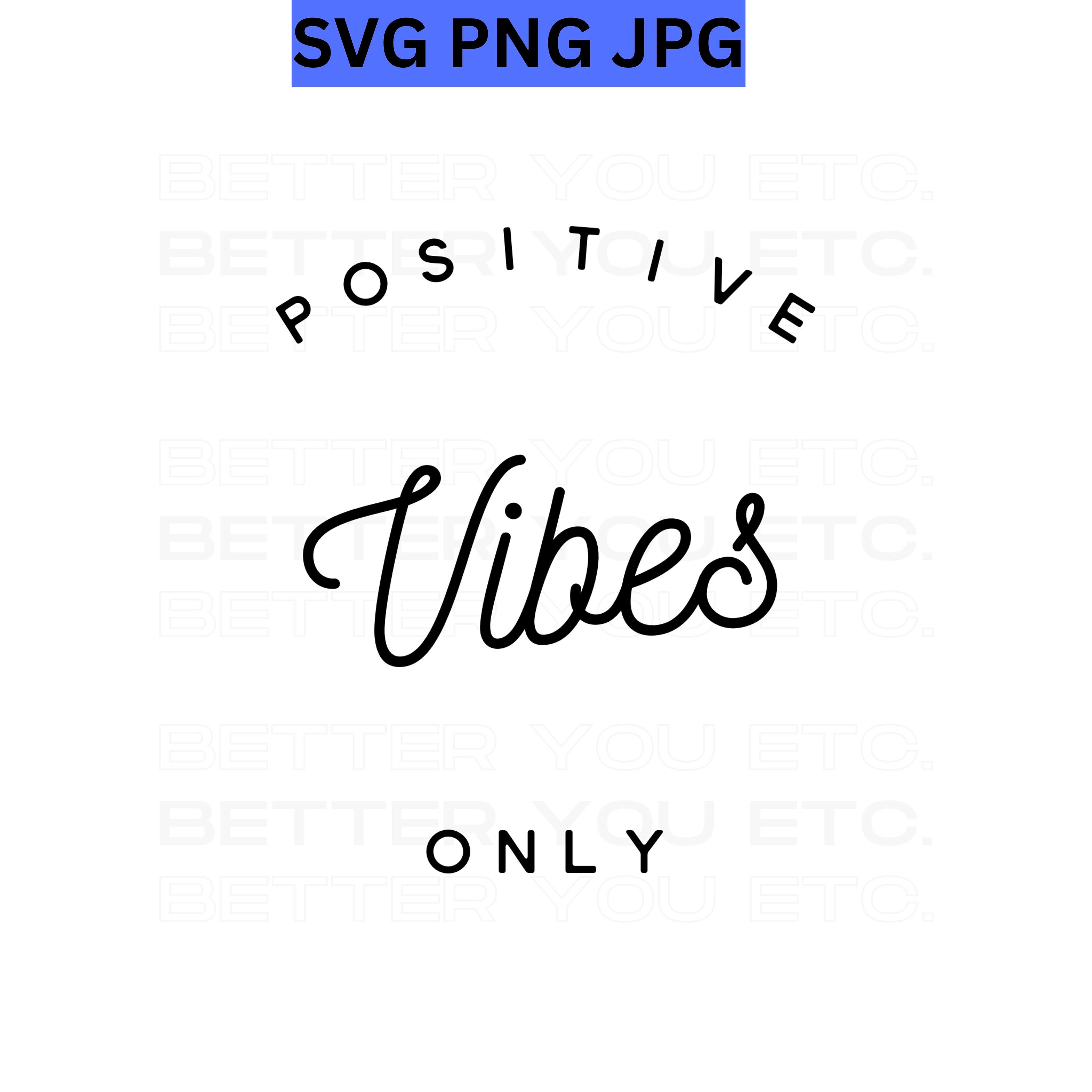 Positive Vibes Only SVG Download Bundle Motivational Quote - Etsy
