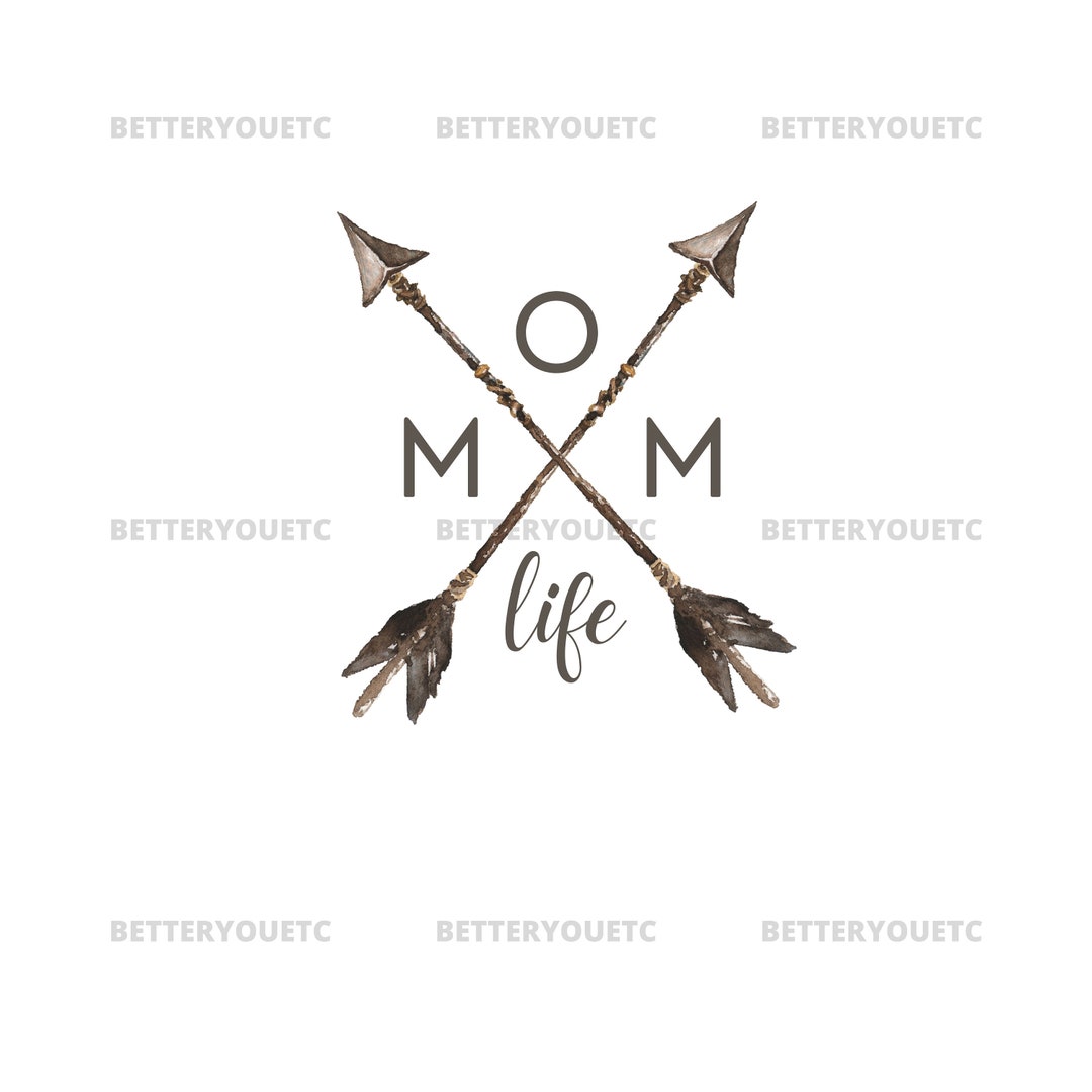 Mom Life PNG, Arrow Mom Png Mom Life Clipart, Cut File Digital File,t ...