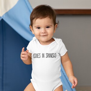 Cries in Spanish Baby Bodysuit, Funny Baby Bodysuit, Pregnancy ...