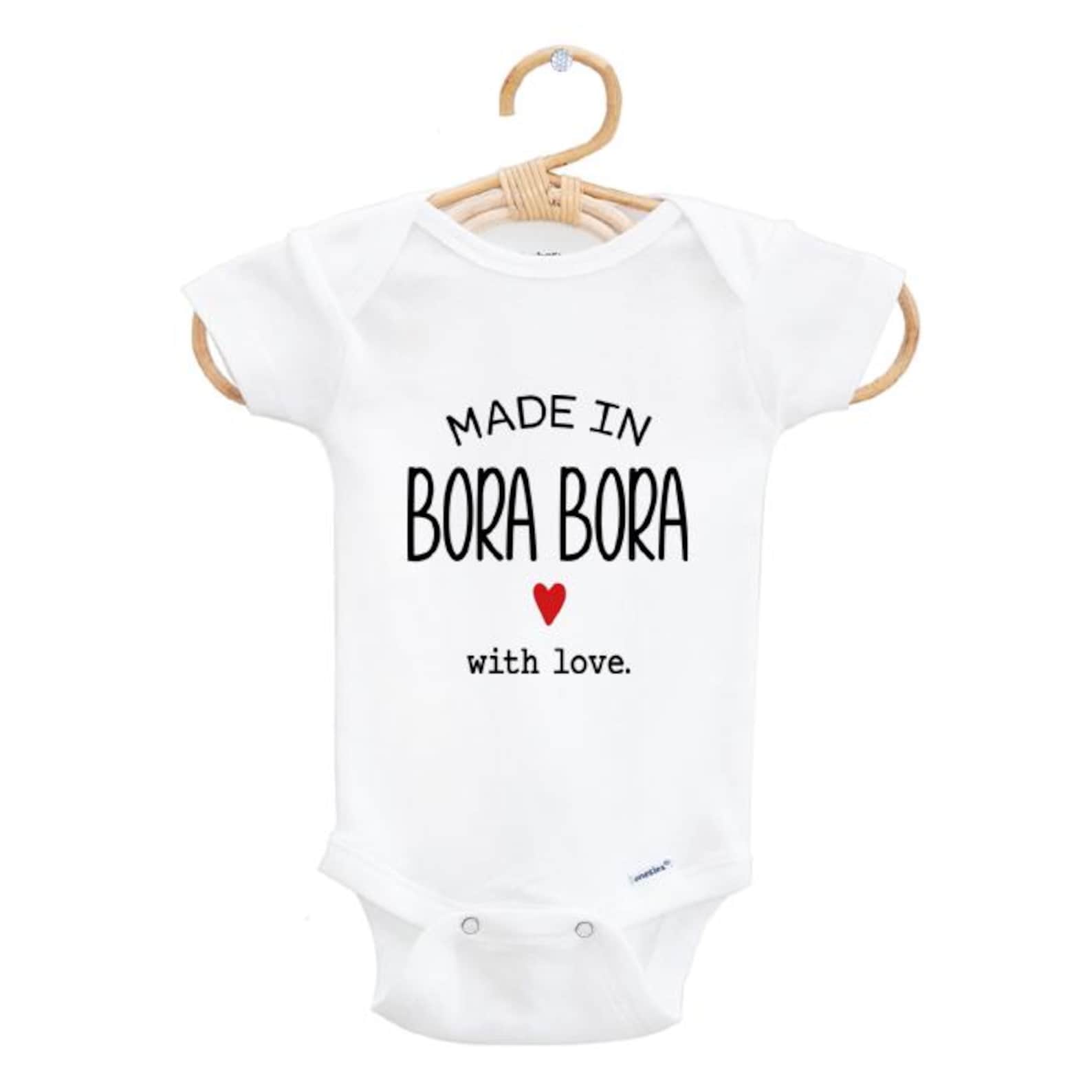 Made in Bora Bora With Love Baby Bodysuit, Bora Bora Baby Outfit, Bora ...