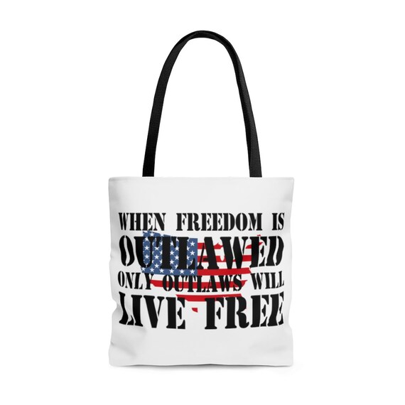 When Freedom is Outlawed Only Outlaws Will Live Free w/ Small - Etsy