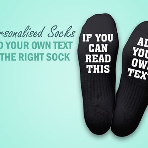 Personalised If You Can Read This - Custom Text Socks - Bottom of Socks ...