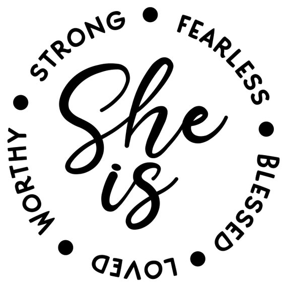 She Is.. Worthy Fearless Blessed Strong Loved Digital - Etsy