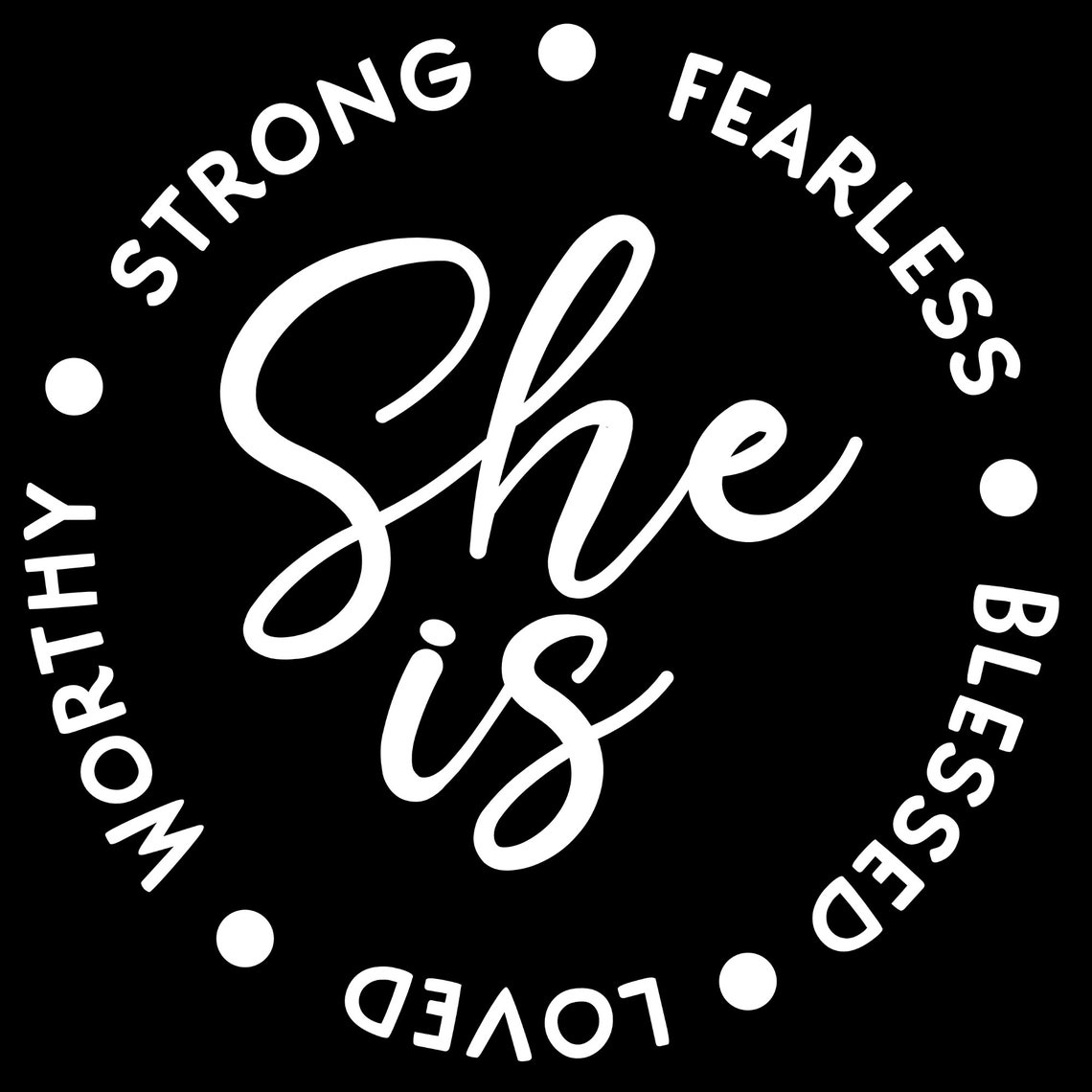 She Is.. Worthy Fearless Blessed Strong Loved Digital - Etsy