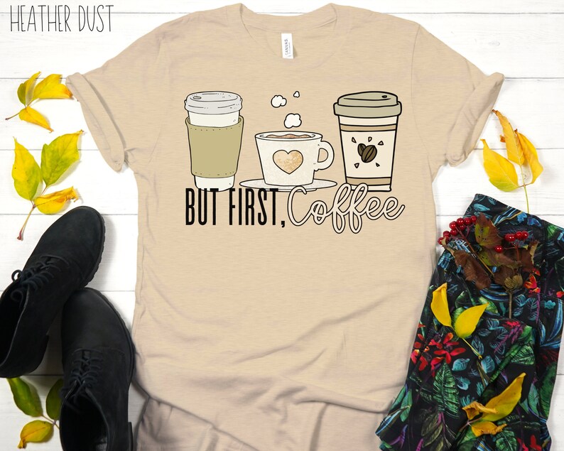 But First Coffee, Coffee Crewneck, Coffee Lover Gift, Women's Coffee ...