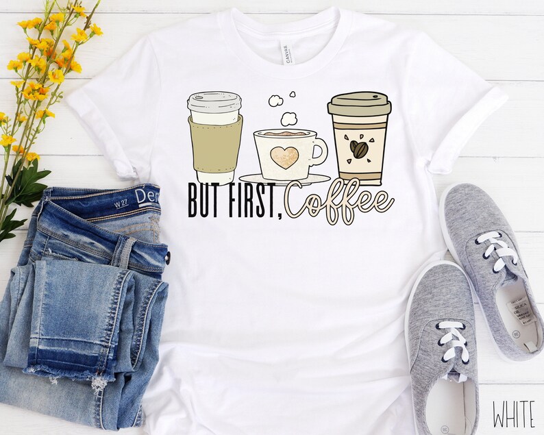But First Coffee, Coffee Crewneck, Coffee Lover Gift, Women's Coffee ...