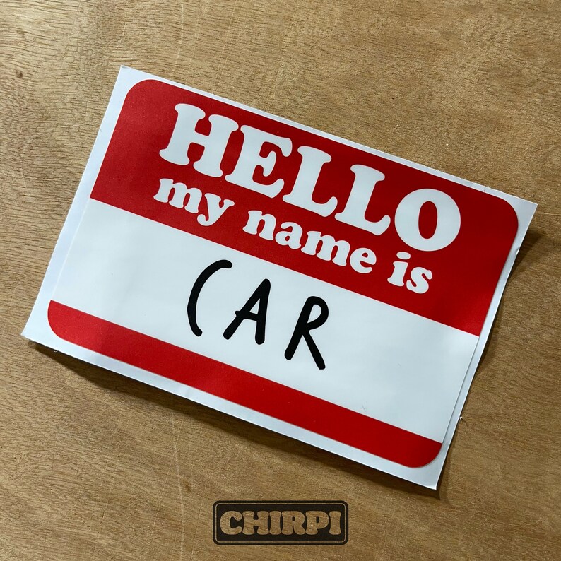 Hello! My Name is CAR - Bumper Sticker - Decal - Etsy