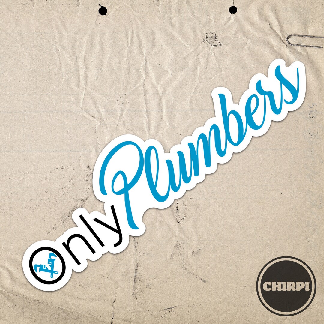 Only Plumbers - Parody Sticker - Funny Meme Bumper Sticker - Etsy