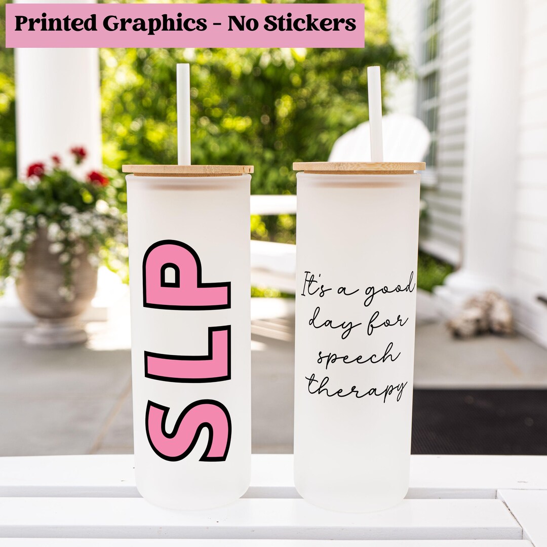 Speech Therapy Glass Tumbler, SLP Cup, Speech Pathology Gift, Gift for ...