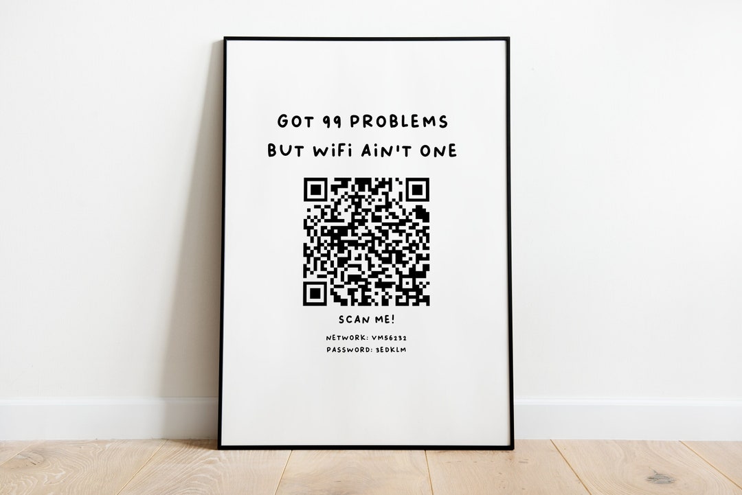 Personalised Wifi QR Code Print: 99 Problems Wall Art - Etsy