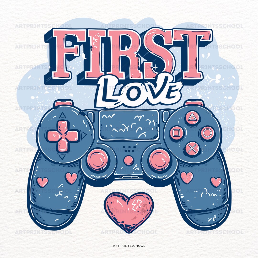 First Love Gamer Valentine PNG, Valentine Clipart, Gaming Sublimation ...