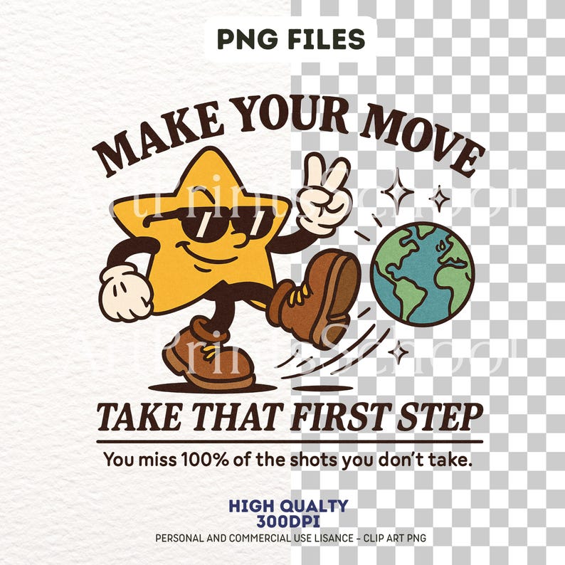 Motivational Star PNG, Make Your Move Inspirational Shirt Design, First ...