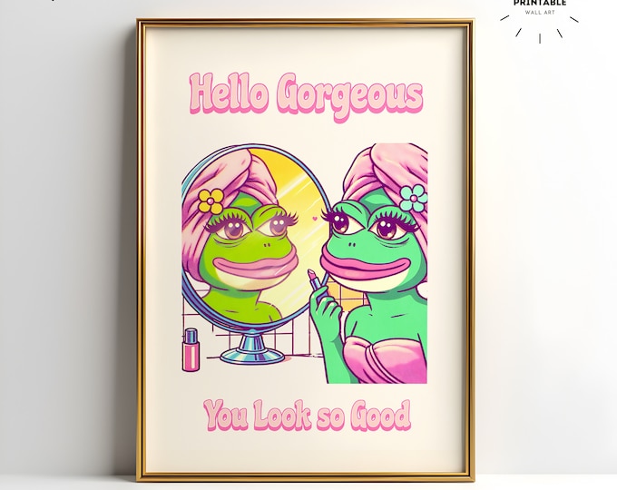 Girly Frog Self Love Wall Print, Positivity Hello Gorgeous Quote, Pink ...