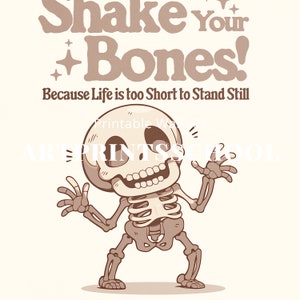 Shake Your Bones Poster: Retro Skeleton Motivational Print (digital ...