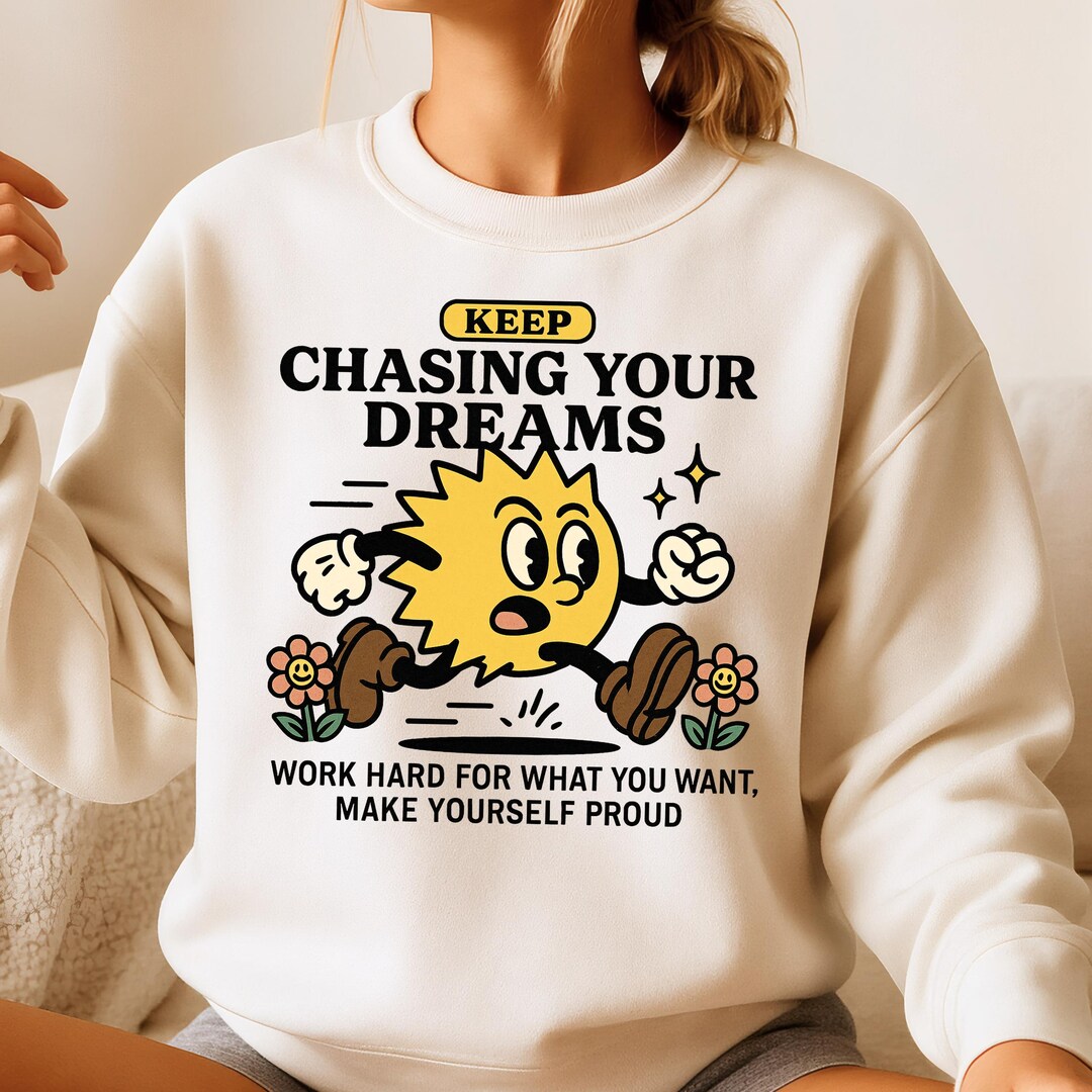 Keep Chasing Your Dreams PNG, Retro Motivational Hustle Shirt Design ...