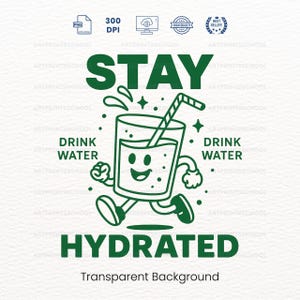 Stay Hydrated PNG: Funny Water Reminder, Wellness Quote Art (digital ...